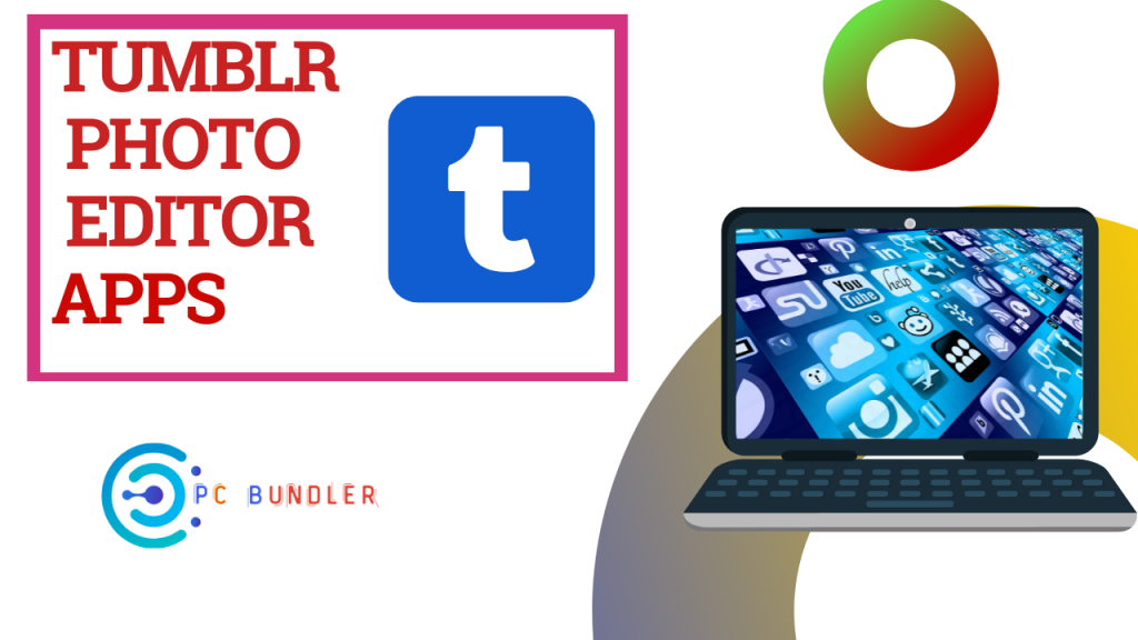 Tumblr Photo Editor Apps – PcBundler